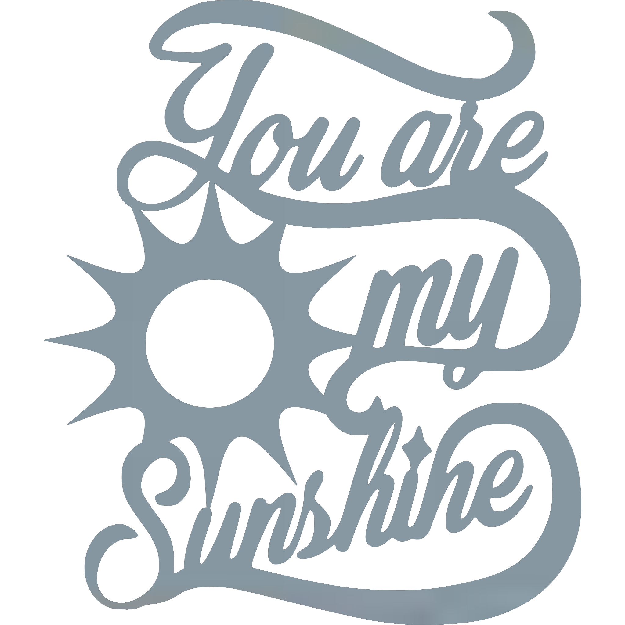 You Are My Sunshine - Metal Wall Art - Badger Steel USA – Badger Steel ...